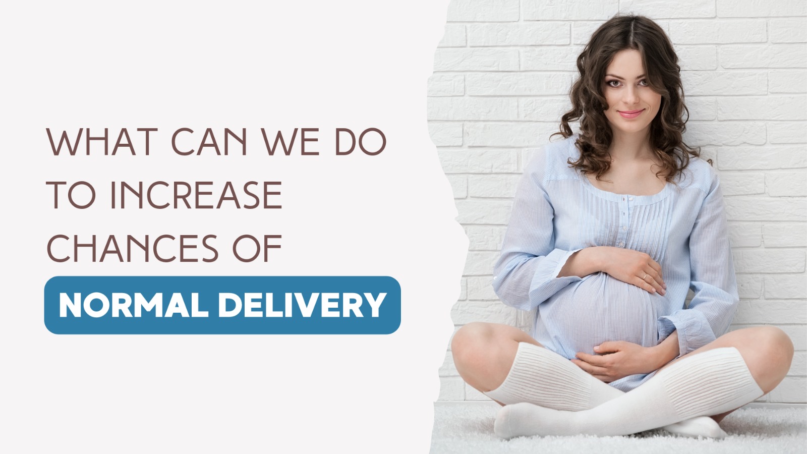 What Can We Do To Increase Chances Of Normal Delivery - ramrajhospital